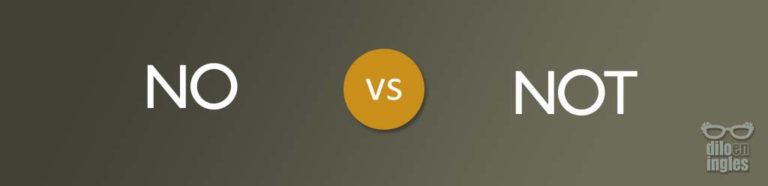No vs Not en Inglés – Consejos y Errores Comunes | Dilo en Inglés